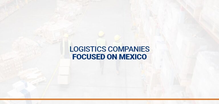 Logistics companies focused on Mexico - Metrics